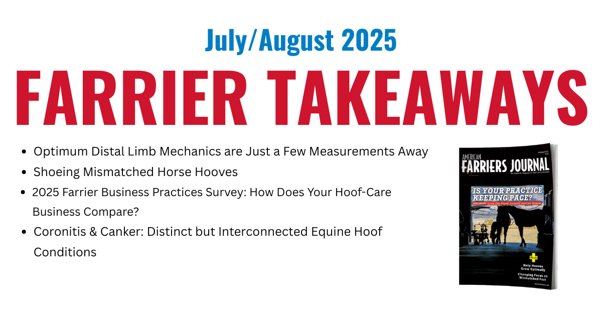 Farrier Takeaways: July/August 2025